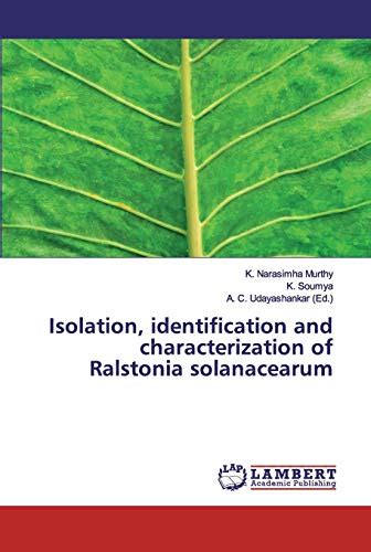 Isolation Identification And Characterization Of Ralstonia