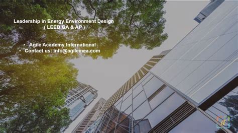 Agile Academy International On Linkedin Leedtraining Leedga Leedap Agileacademy Agileadvisors…