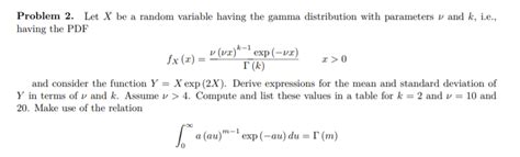Solved Problem Let X Be A Random Variable Having The Chegg
