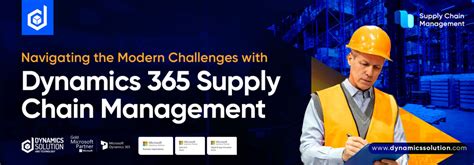Dynamics 365 Supply Chain Management Modern Challenges