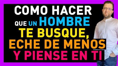 Cómo hacer que alguien piense en ti y te busque