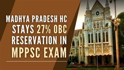 Madhya Pradesh Hc Stays 27 Obc Quota In Public Service Commission