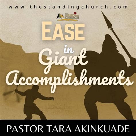 Ease In Giant Accomplishments The Standing Church Ease In Giant Accomplishments The Standing Church