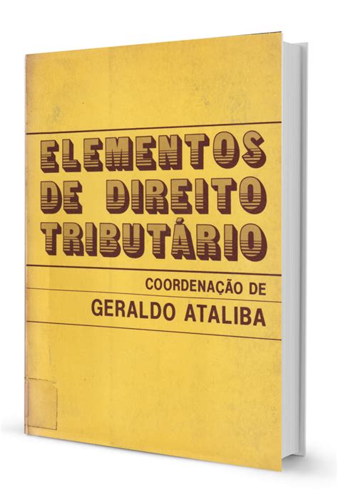 Elementos De Direito Tributário Coord Geraldo Ataliba