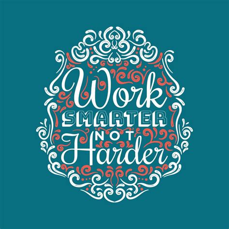 Work Smarter Not Harder Lettering 11468574 Vector Art At Vecteezy