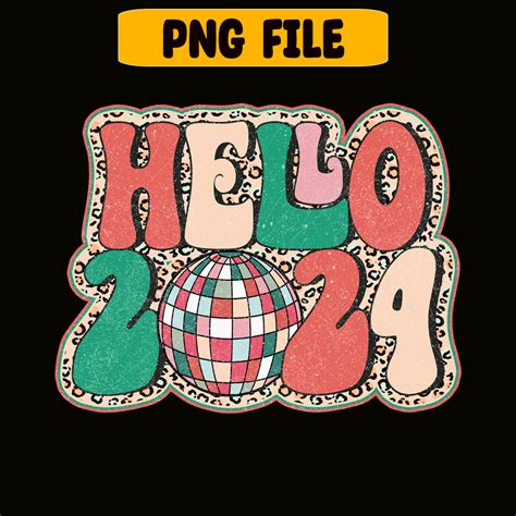 Hello 2024 Png Inspire Uplift