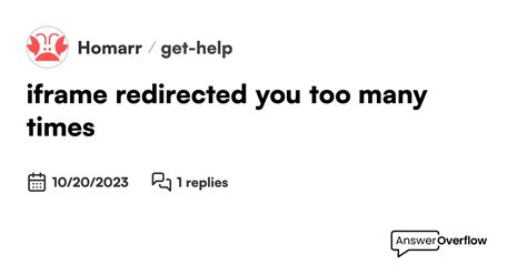 Iframe Redirected You Too Many Times Homarr