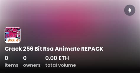 Crack 256 Bit Rsa Animate Repack Collection Opensea