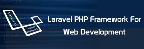Why Do Most Web Developers Choose Laravel Php Framework For Web
