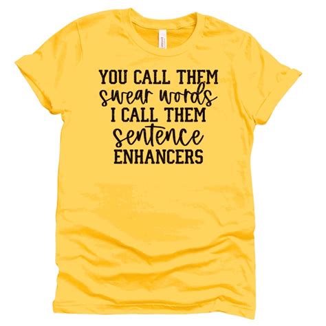 You Call Them Swear Words I Call Them Sentence Enhancers Etsy