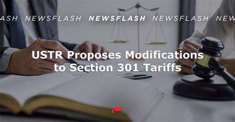Ustr Proposes Modifications To Section 301 Tariffs