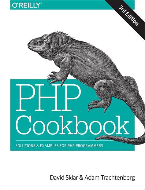 Php Cookbook Solutions And Examples For Php Programmers Sklar David Trachtenberg Adam