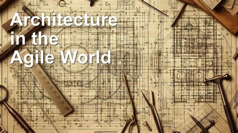 Architecture In The Agile World