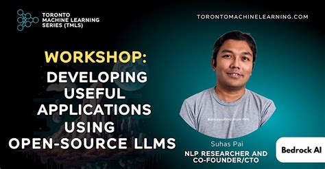 Tmls Gen Ai Workshop Developing Useful Applications Using Open Source Llms Centre Of Social