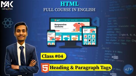 Heading And Paragraph Tags Html Full Course In English Class 04 Mak Coding Zone Youtube