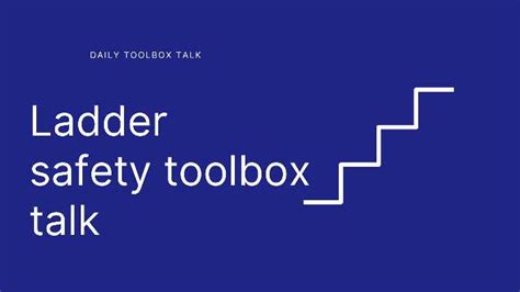 Ladder Safety Toolbox Talk