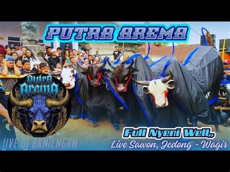 Live MberotPUTRA AREMA CEMOROKANDANG Gayeeng Full Sawer Live