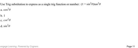 Solved Use Trig Substitution To Express As A Single Trig