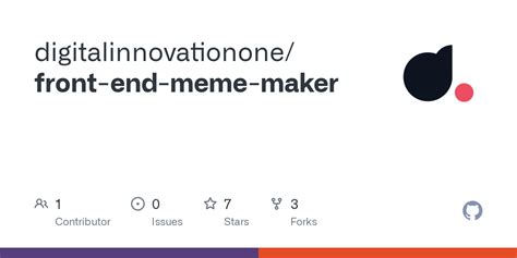 Github Digitalinnovationonefront End Meme Maker