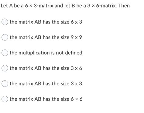 Solved Let A Be A 6 X 3 Matrix And Let B Be A 3 X 6 Matrix
