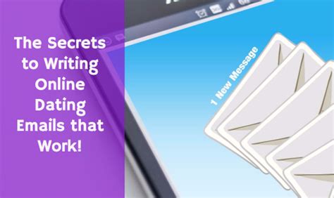 The Secrets To Writing Online Dating Emails That Work Last First