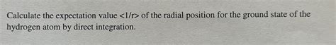Calculate The Expectation Value ﻿of The Radial