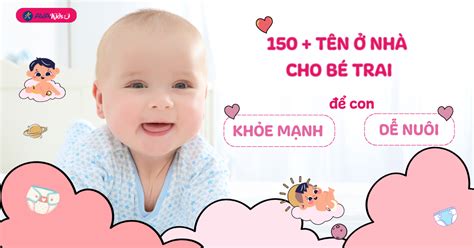 500 Gợi ý Cho Bé Trai 500 Tên Hay Cho Bé Trai ở Nhà Ý Nghĩa Và độc đáo