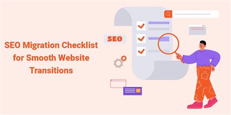 Seo Migration Checklist For Smooth Website Transitions