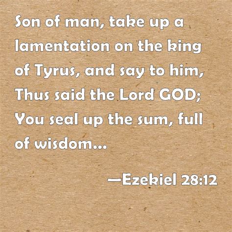 Ezekiel 28 12 Son Of Man Take Up A Lamentation On The King Of Tyrus