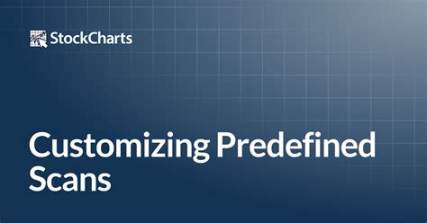 Customizing Predefined Scans Support Center StockCharts