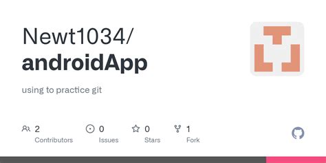 Github Newt1034androidapp Using To Practice Git