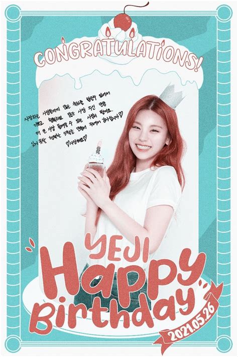 Happy Birthday Yeji ️🎂🥳 Birthday Happy Birthday My Love Happy