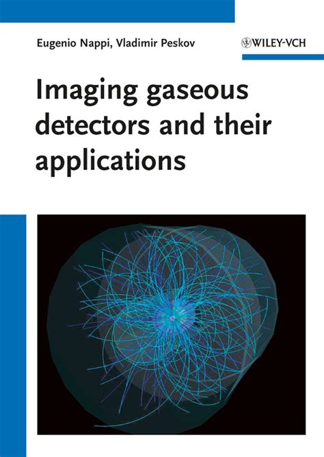 Imaging Gaseous Detectors And Their Applications Ebook By Eugenio Nappi