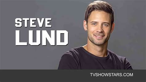 Steve Lund Bio Career Relationship Wife And Net Worth Tv Show Stars