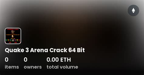 Quake 3 Arena Crack 64 Bit Collection Opensea