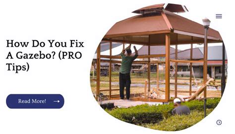 How Do You Fix A Gazebo PRO Tips Unified Yard