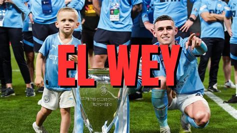 ¿por Qué Le Dicen “el Wey” Al Hijo De Foden Youtube