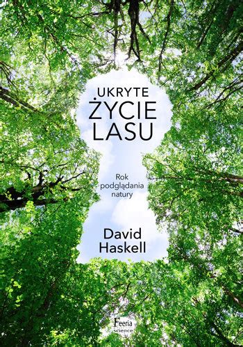 Ukryte życie lasu Haskell David Książka w Empik