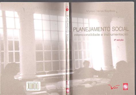 Planejamento Social Intencionalidade E Instrumentacao Myrian V