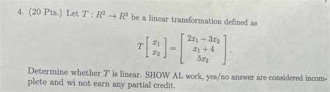 Solved Please Solve And Explain Step By Step 4 20 Pts Let T R2
