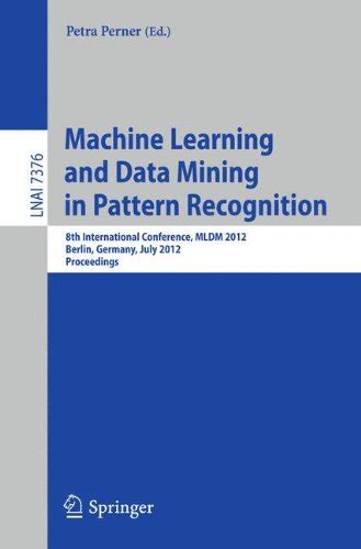 『machine Learning And Data Mining In Pattern Recognition 8th 読書メーター