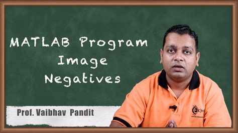 MATLAB Program Image Negatives Image Enhancement In Spatial Domain Image Processing YouTube