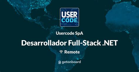 Desarrollador Full Stack Net At Usercode Spa Remote Work From Home Get On Board