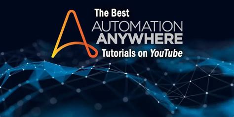 Of The Best Automation Anywhere Tutorials On Youtube Worth Watching