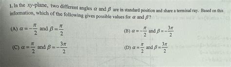 Solved In The Xy Plane Two Different Angles α And β Are In Standard