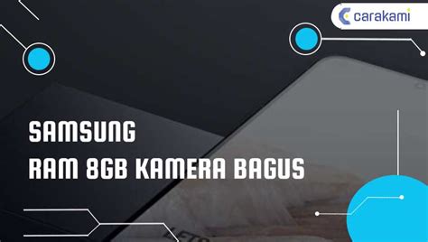 Rekomendasi HP Samsung RAM GB Termurah Kualitas High