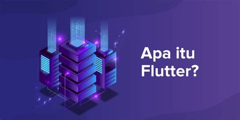 Mengenal Dan Mempelajari Tentang Flutter UR