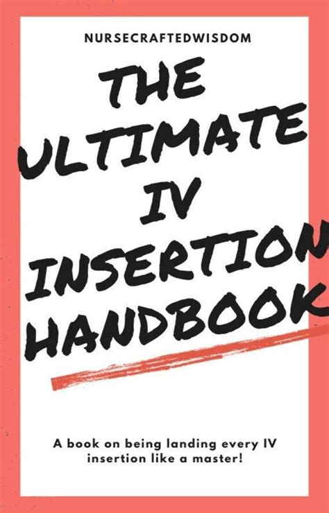 The Ultimate Iv Insertion Handbook For Beginners Artofit