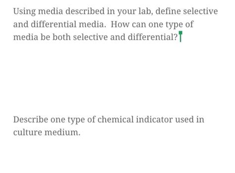 Solved Using Media Described In Your Lab Define Selective