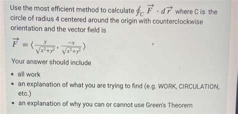 solved use the most efficient method to calculate ∮cf⋅dr